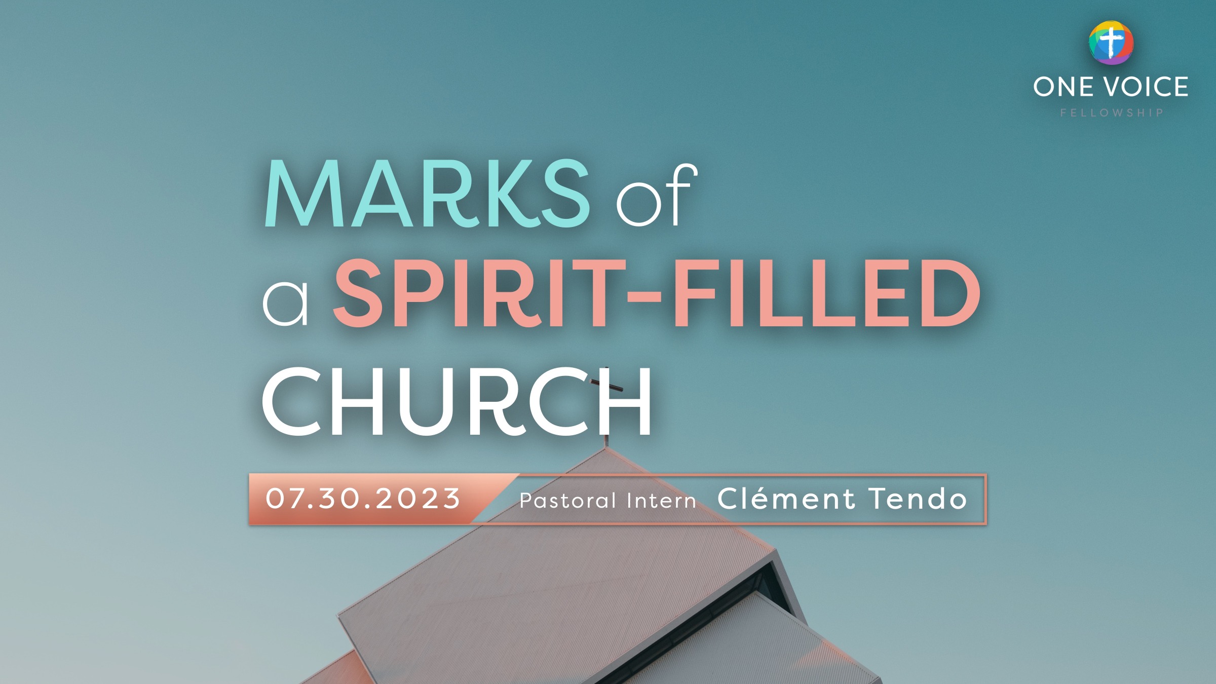 Marks of a Spirit-Filled Church » One Voice Fellowship