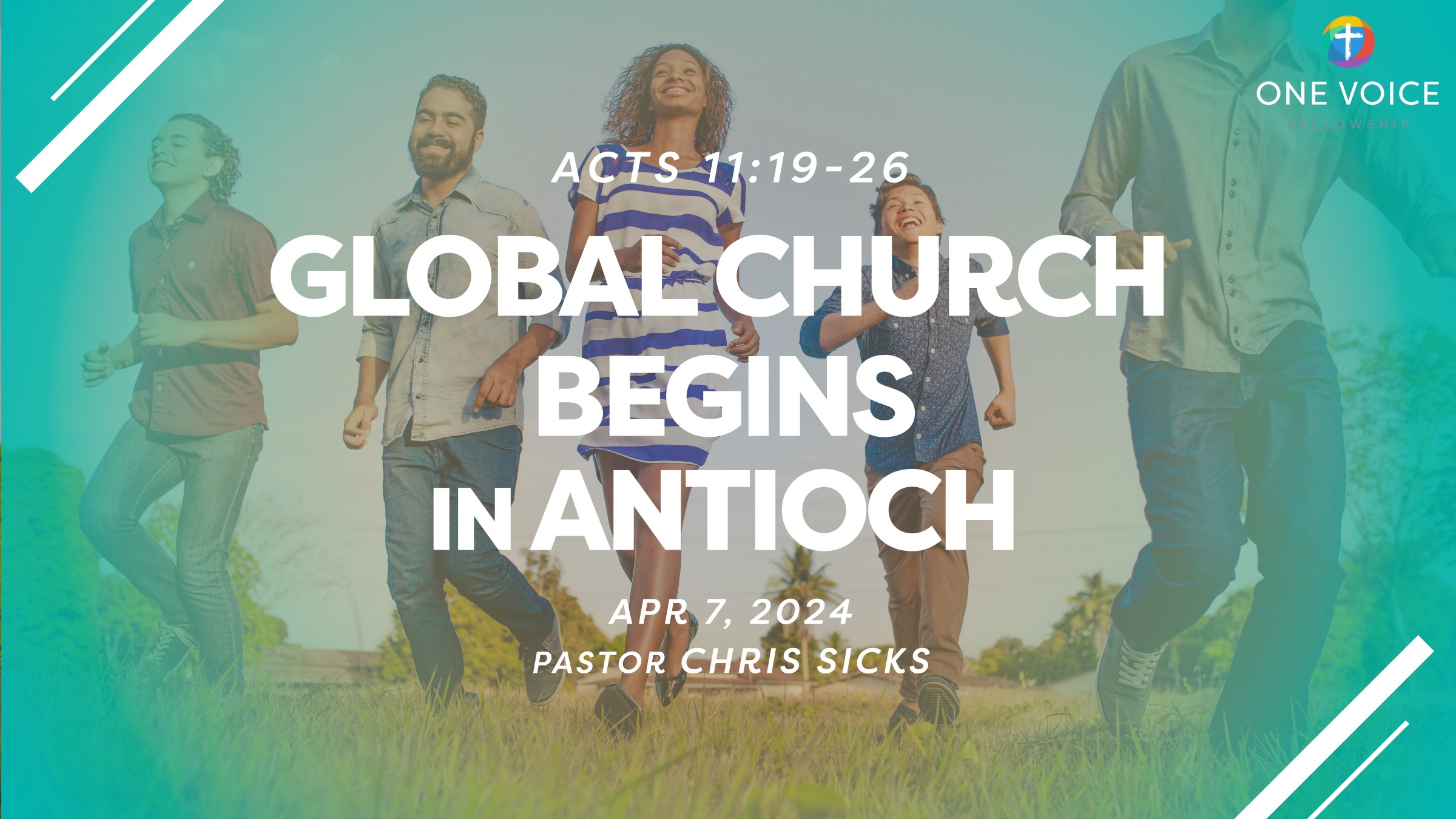 The Global Church Begins in Antioch » One Voice Fellowship