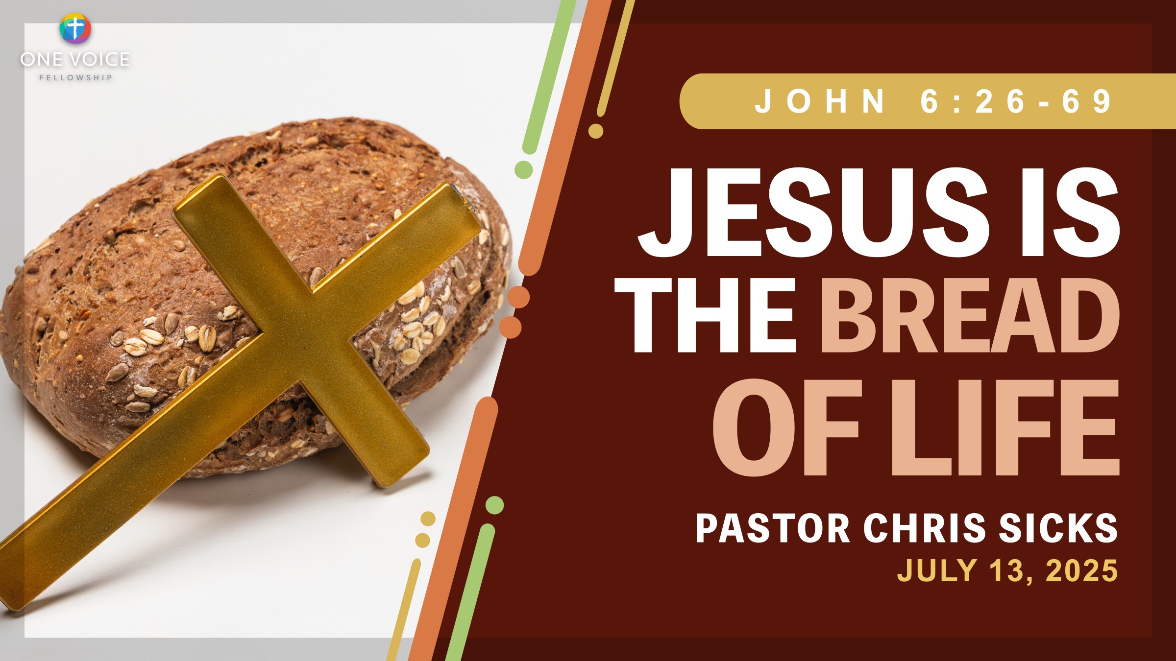 Jesus is the Bread of Life » One Voice Fellowship